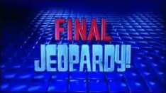 Final Jeopardy
